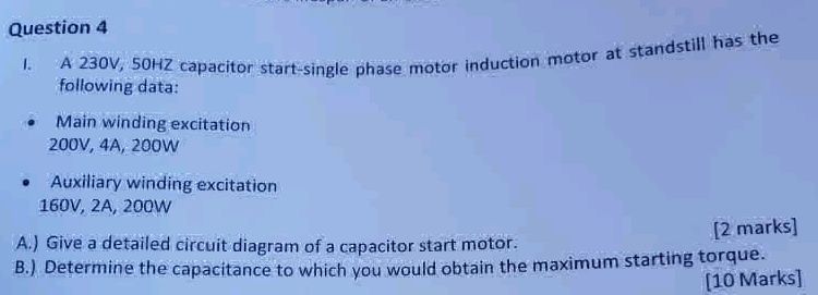 1. A 230V, 50HZ capacitor start-single phase | StudyX