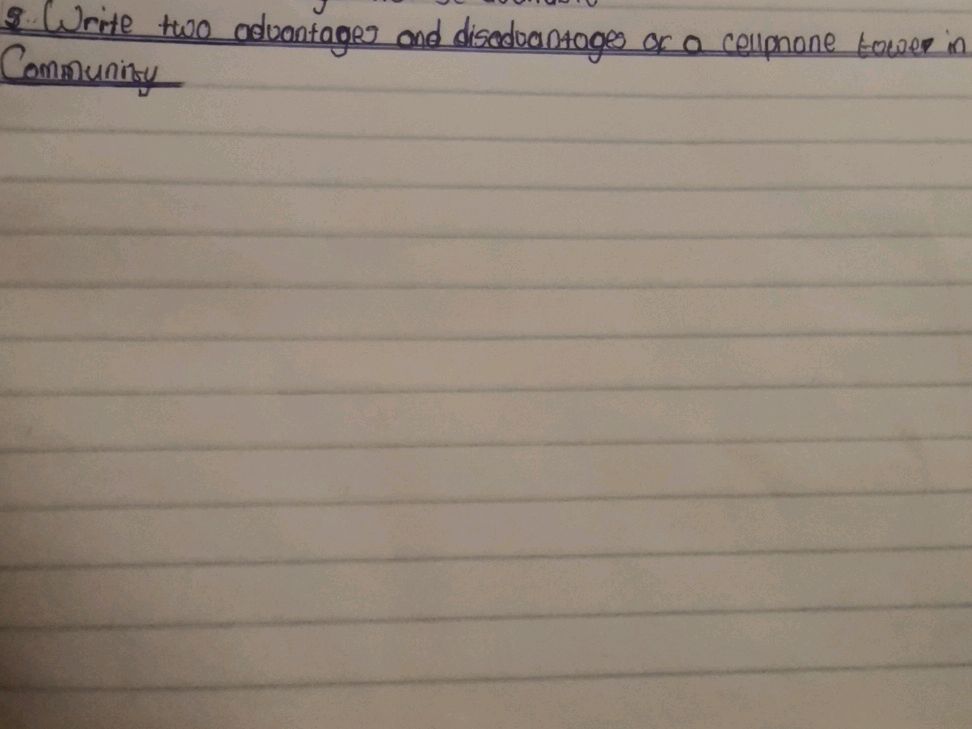 9. Write two advantages and disadvantages of | StudyX