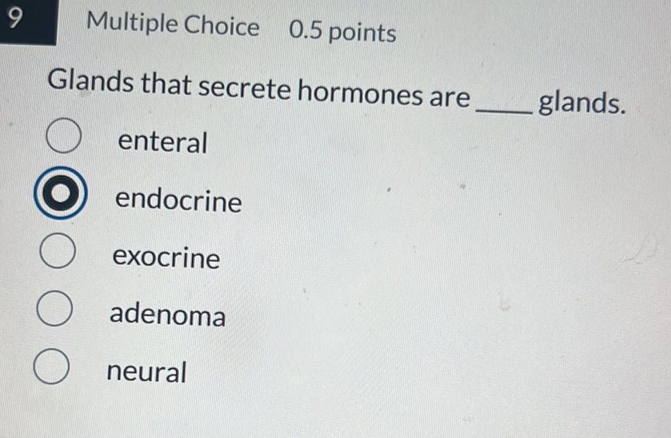 Glands that secrete hormones are ____ | StudyX