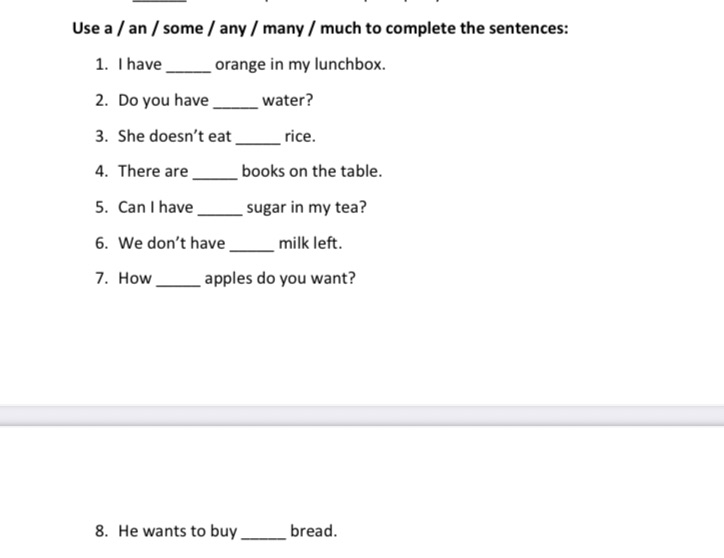 Use a / an / some / any / many / much to | StudyX