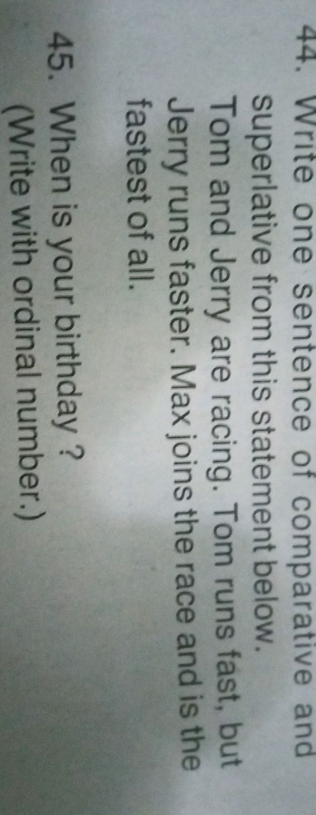 44. Write one sentence of comparative and | StudyX