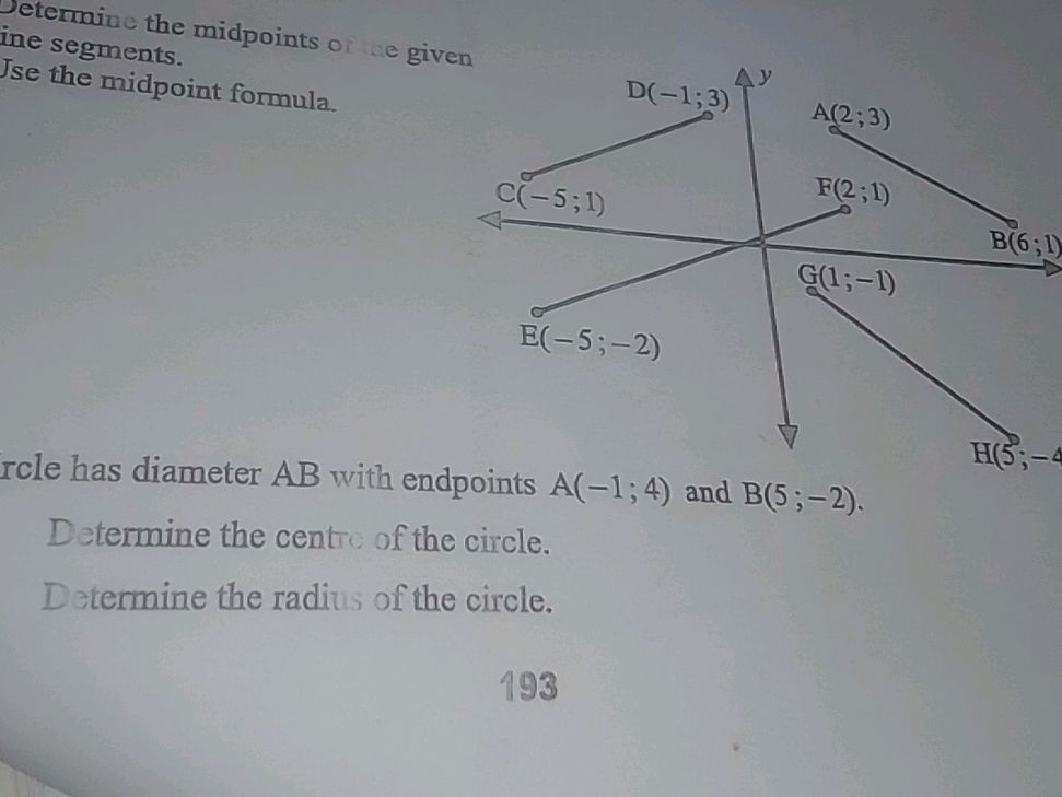 Determine the midpoints of the given line | StudyX