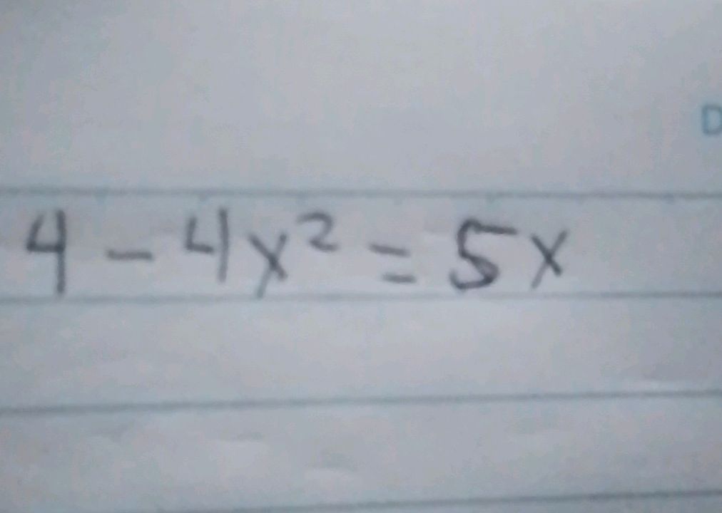 Solving Quadratic Equation: 4 - 4x^2 = 5x | StudyX