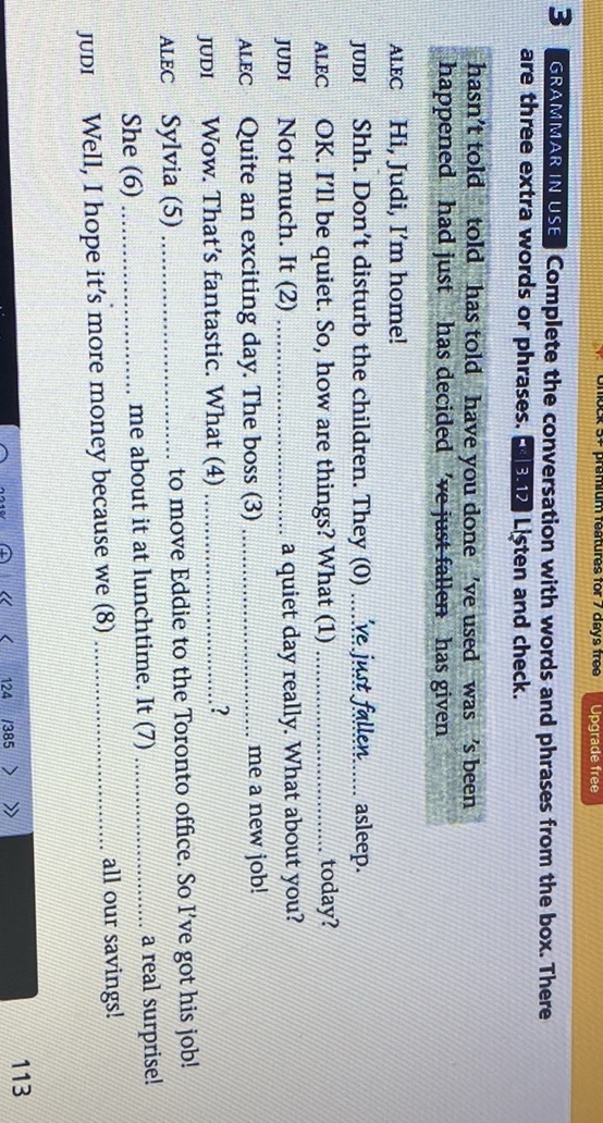 Complete the conversation with words and | StudyX