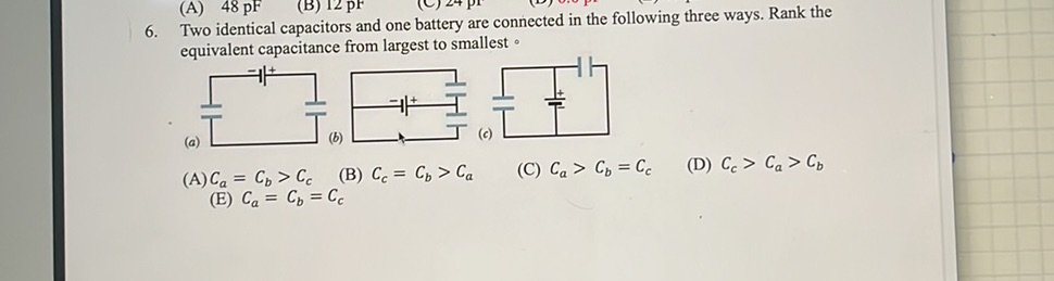 6. Two identical capacitors and one battery | StudyX