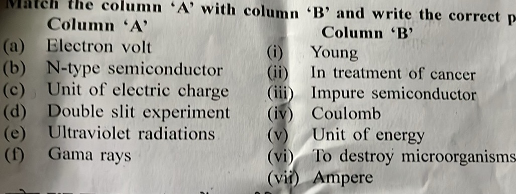 Match the column 'A' with column 'B' and | StudyX