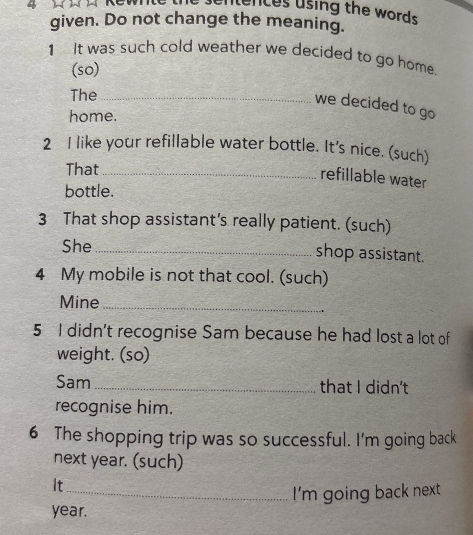 Rewrite the sentences using the words given. | StudyX