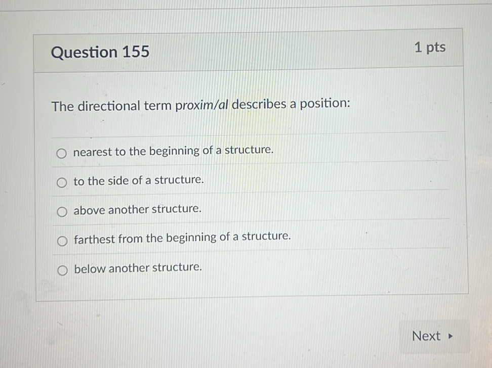 The directional term proxim/al describes a | StudyX