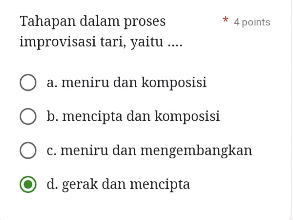 Tahapan dalam proses improvisasi tari, yaitu | StudyX
