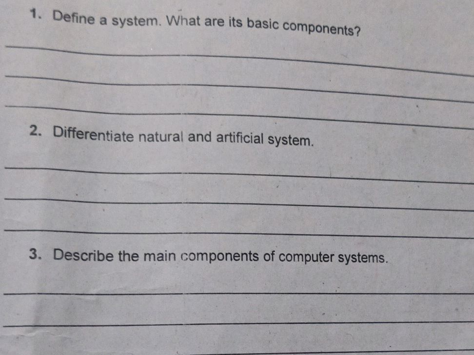 Define a system. What are its basic