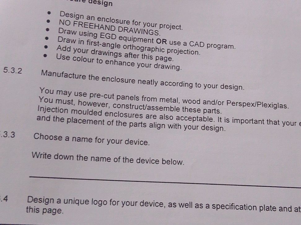 Design an enclosure for your project. NO | StudyX