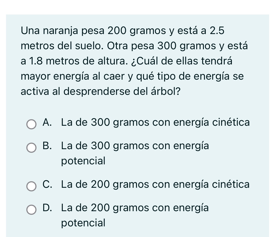 Una naranja pesa 200 gramos y está a 2.5