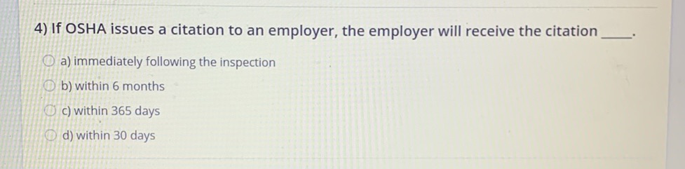 4) If OSHA issues a citation to an employer, | StudyX