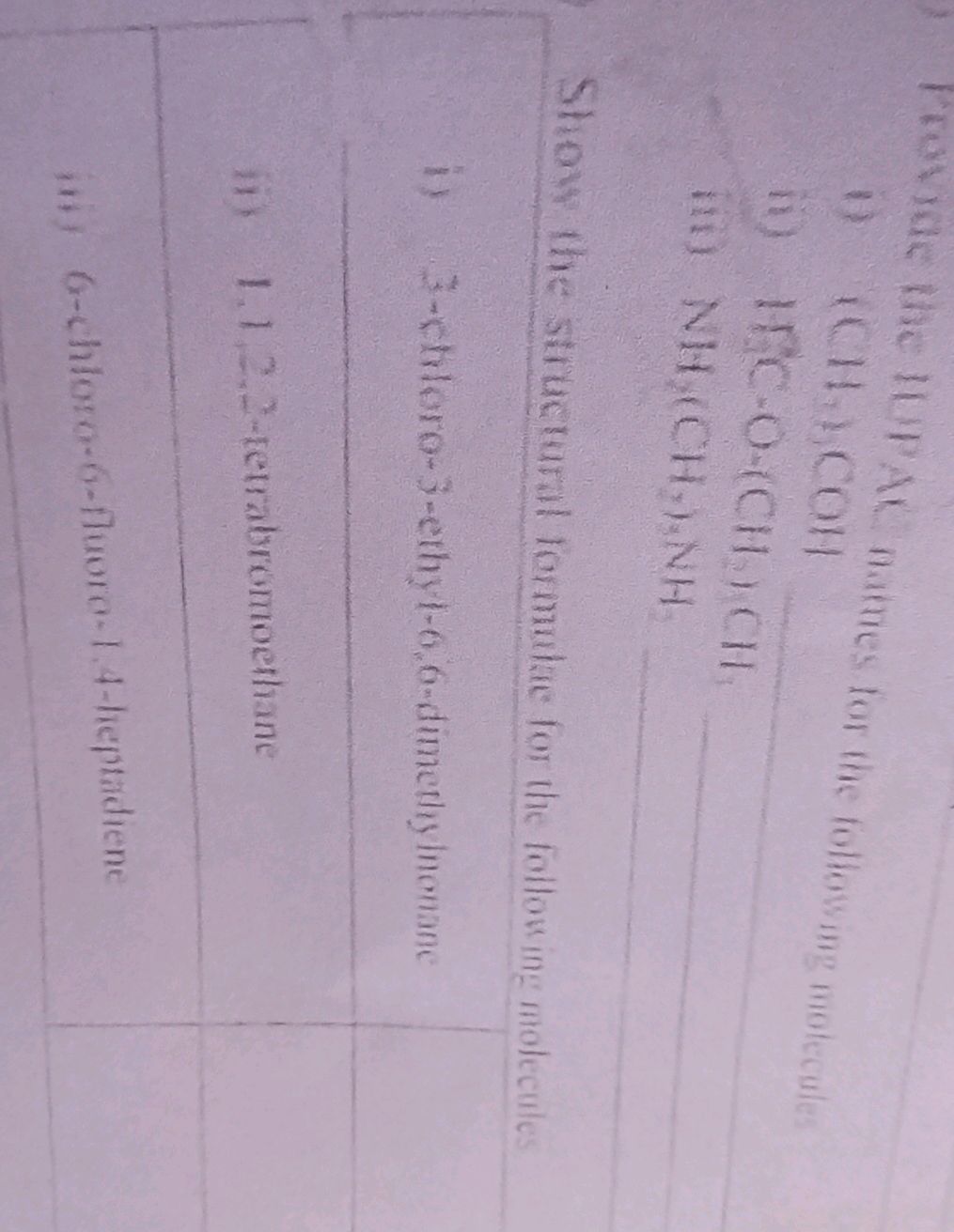 Provide the IUPAC names for the following | StudyX