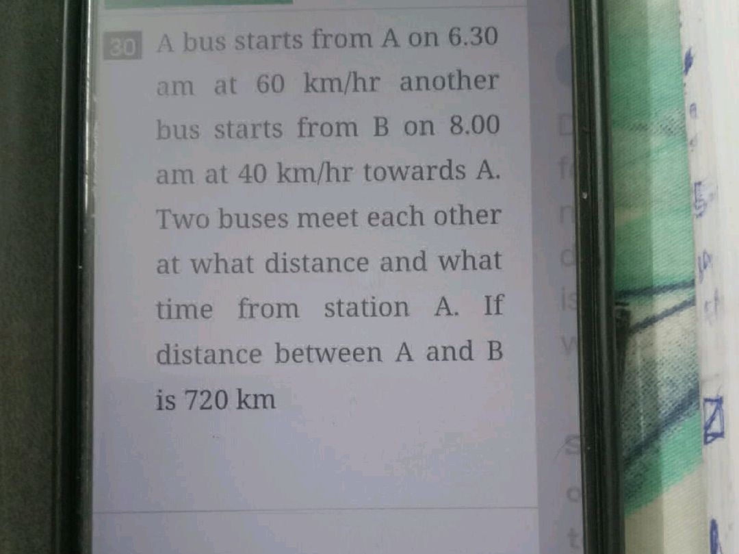 A bus starts from A on 6.30 am at 60 km/hr | StudyX