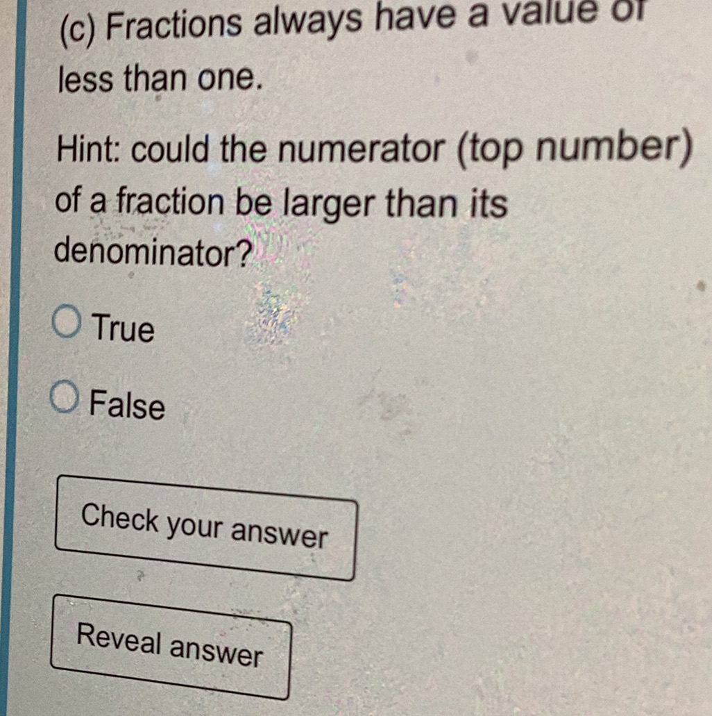 (c) Fractions always have a value of less | StudyX