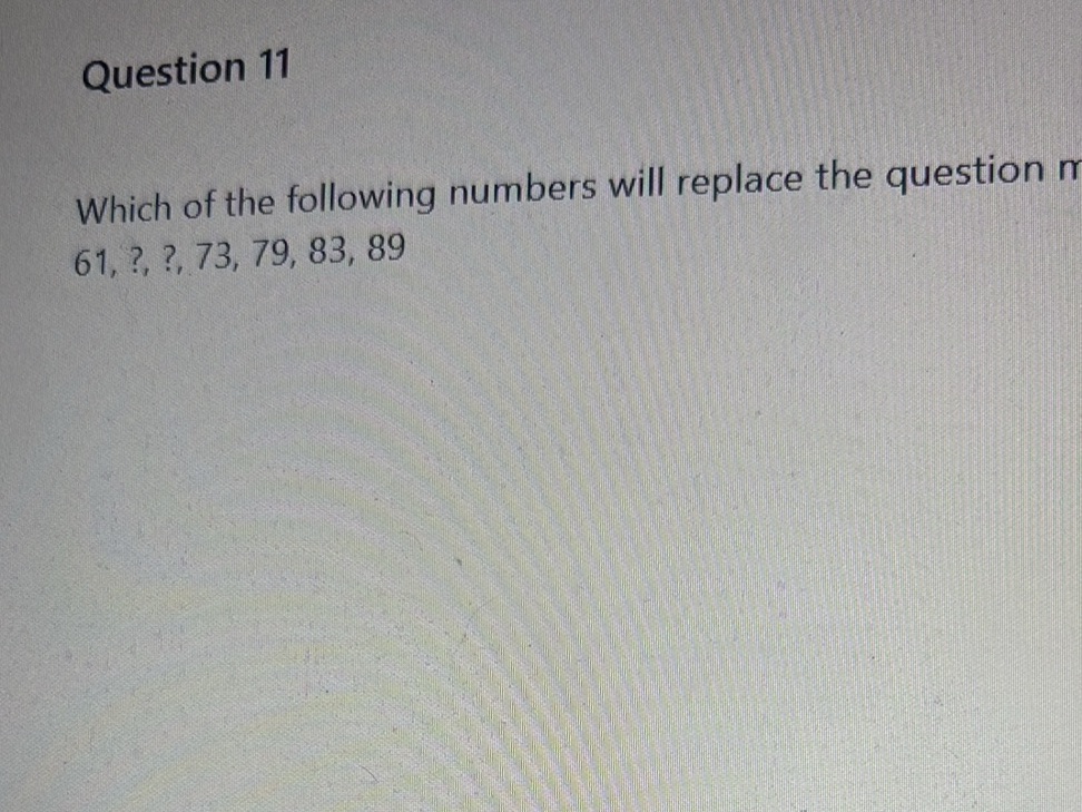 Which of the following numbers will replace | StudyX