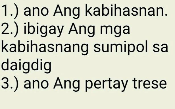 1.) ano Ang kabihasnan. 2.) ibigay Ang mga | StudyX