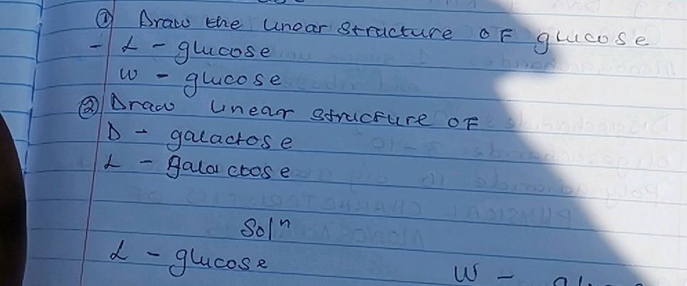 ① Draw the linear structure of glucose - L - | StudyX