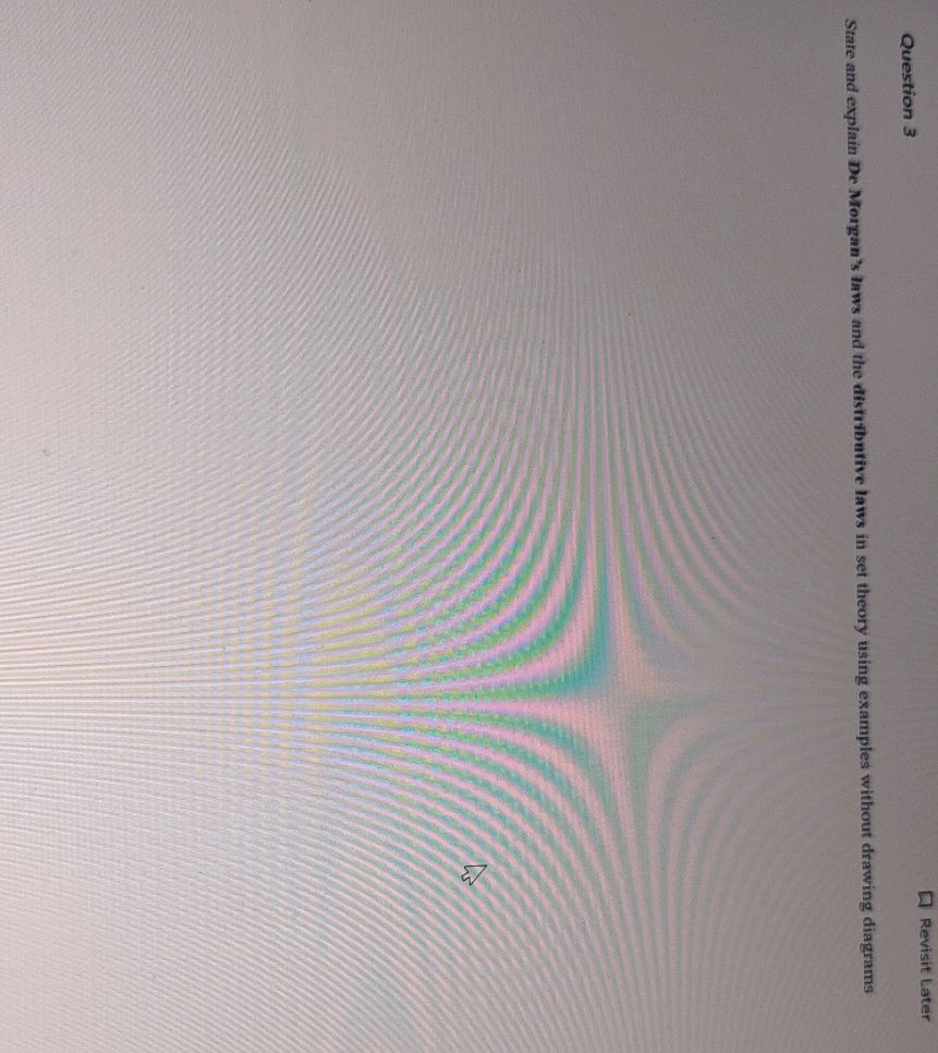 Question 3 State and explain De Morgan's | StudyX