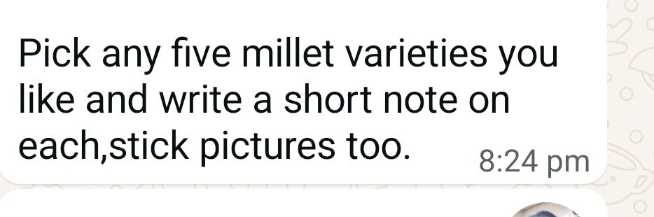 Pick any five millet varieties you like and | StudyX