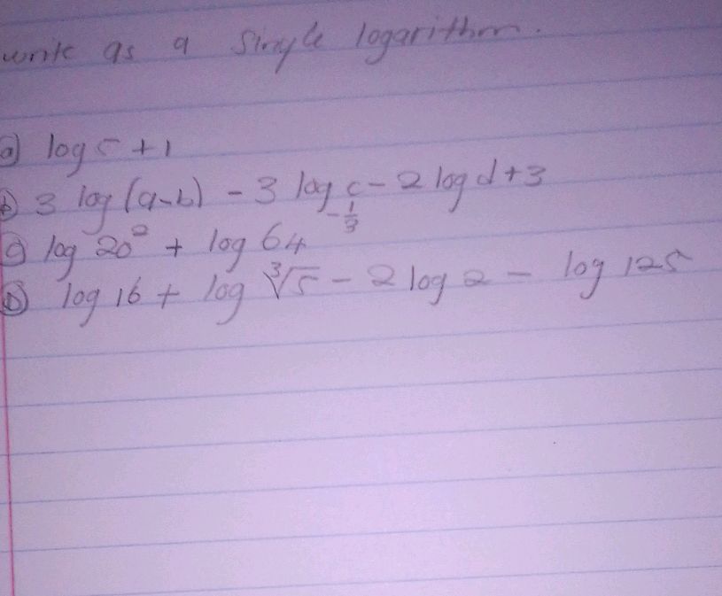 write as a single logarithm. a) log 5 + 1 | StudyX