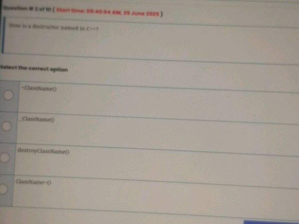 How is a destructor named in C++? Select | StudyX