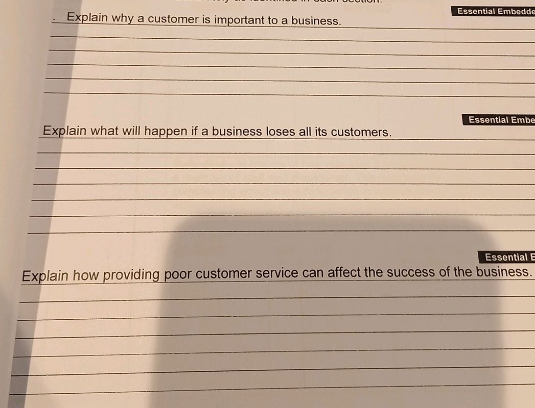 Explain why a customer is important to a | StudyX