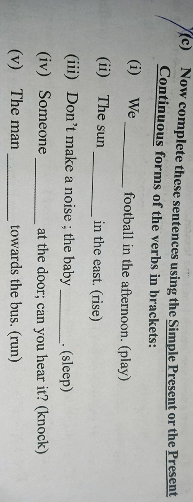 (c) Now complete these sentences using the