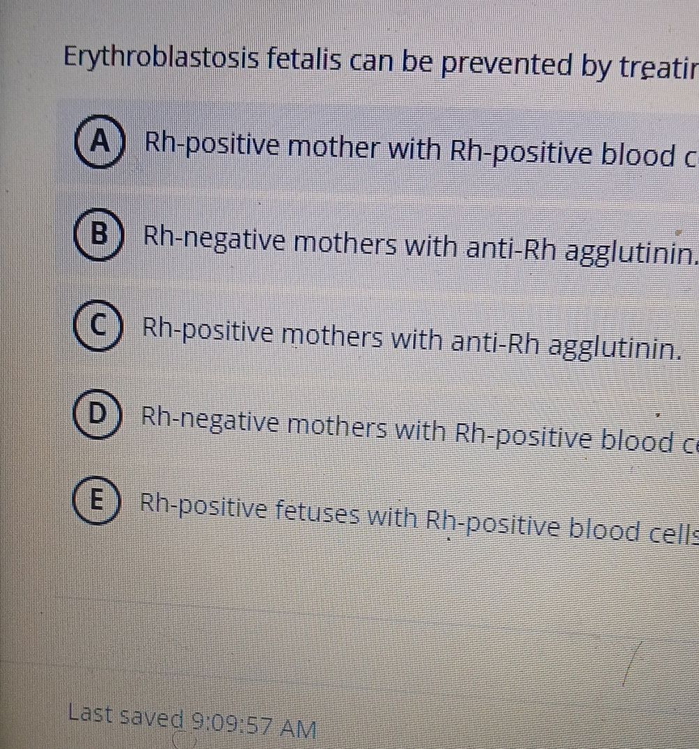 Erythroblastosis fetalis can be prevented by | StudyX
