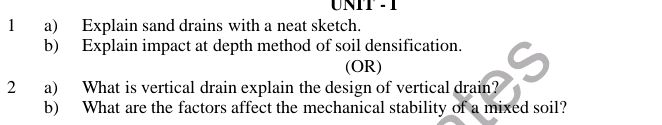 1 a) Explain sand drains with a neat sketch. | StudyX