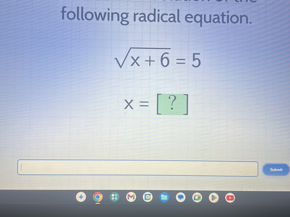 Solve the following radical equation. $ | StudyX