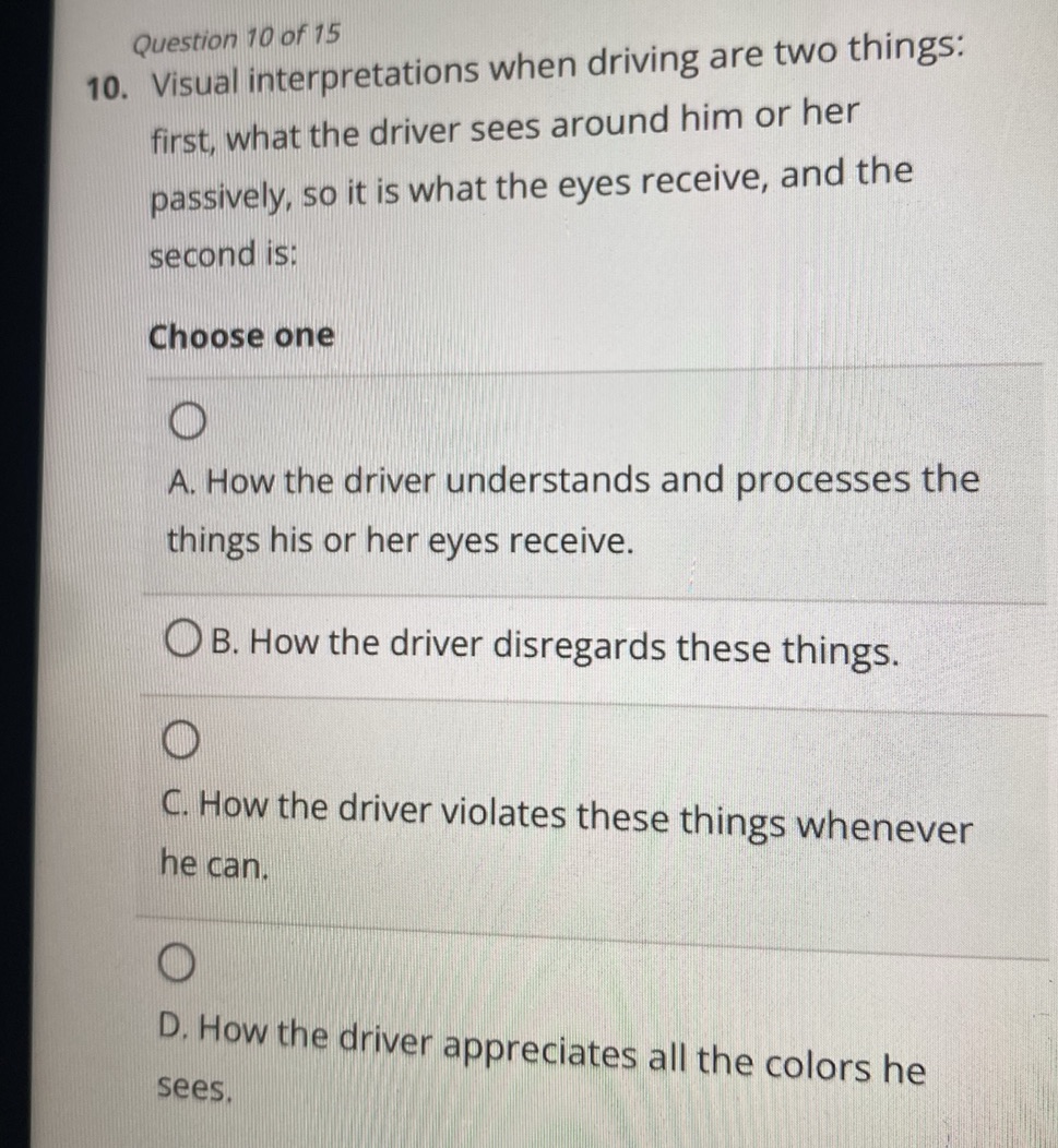 Visual interpretations when driving are two