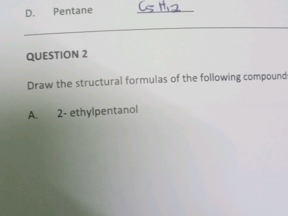 QUESTION 2 Draw the structural formulas of | StudyX