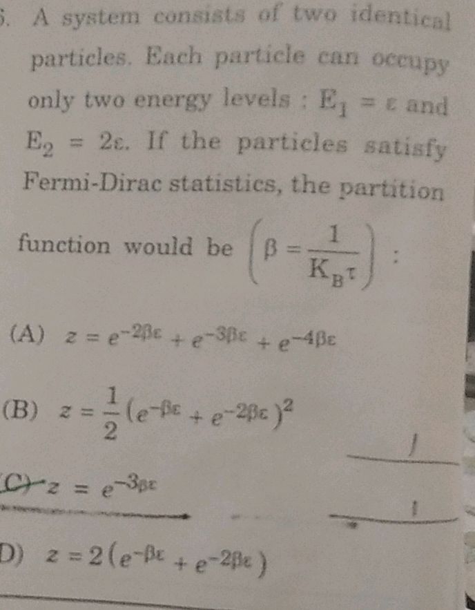 A system consists of two identical | StudyX