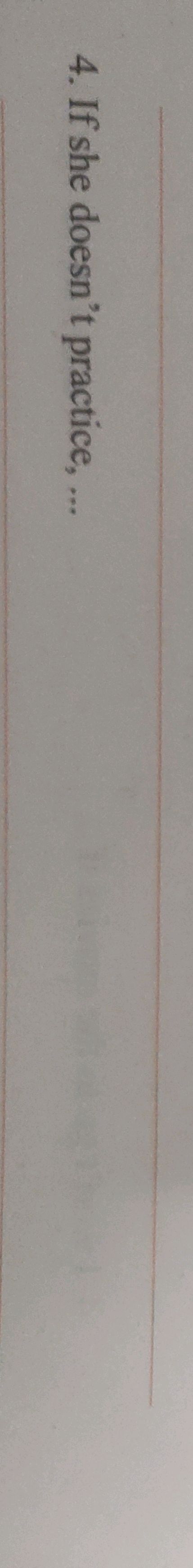 Sentence Completion: If she doesn't | StudyX