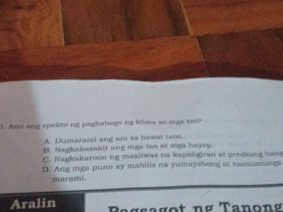 D. Ano ang epekto ng pagbabago ng klima sa | StudyX