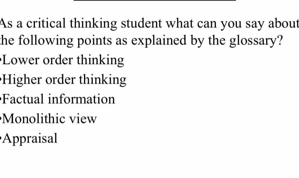 As a critical thinking student what can you | StudyX