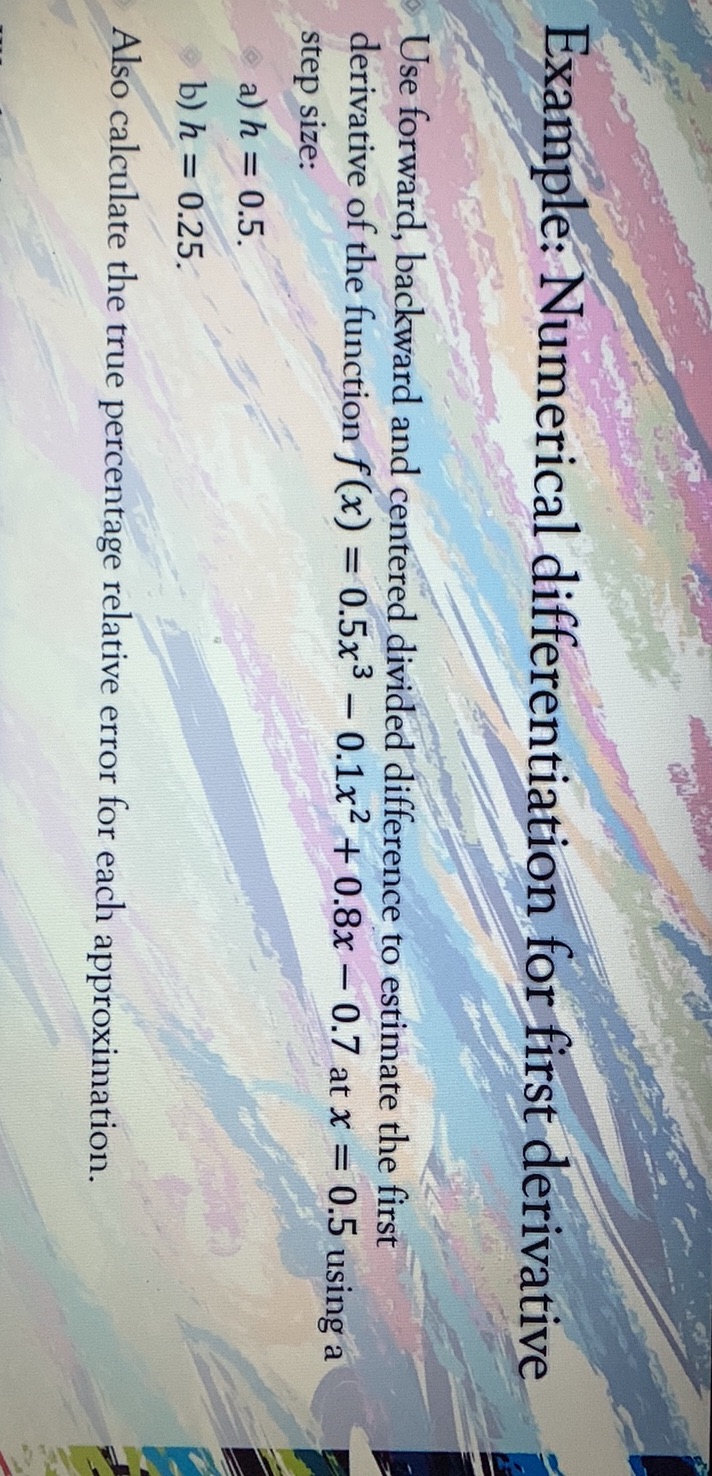 Use forward, backward and centered divided | StudyX