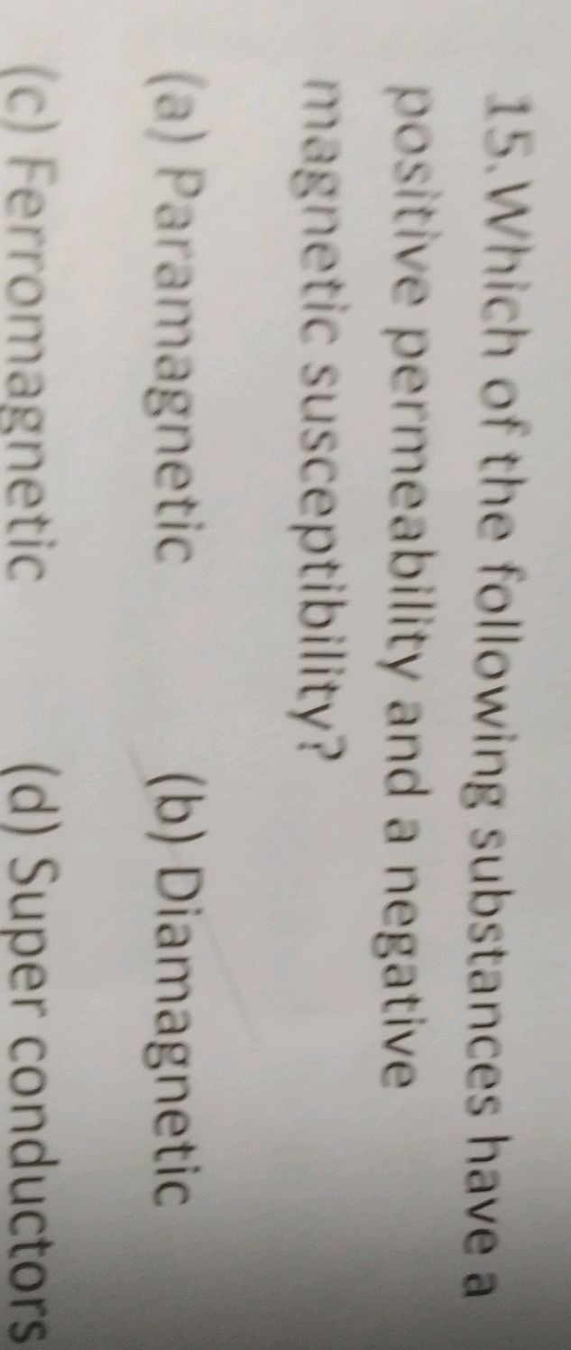 15. Which of the following substances have a | StudyX