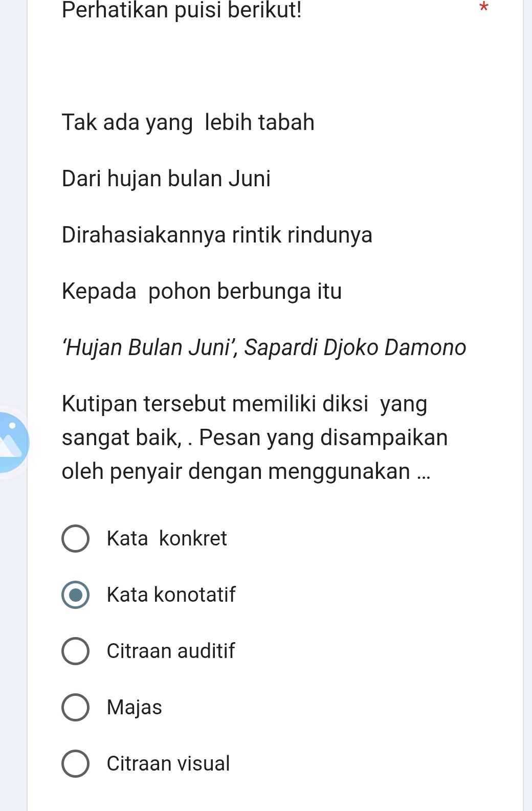 Perhatikan puisi berikut! Tak ada yang | StudyX