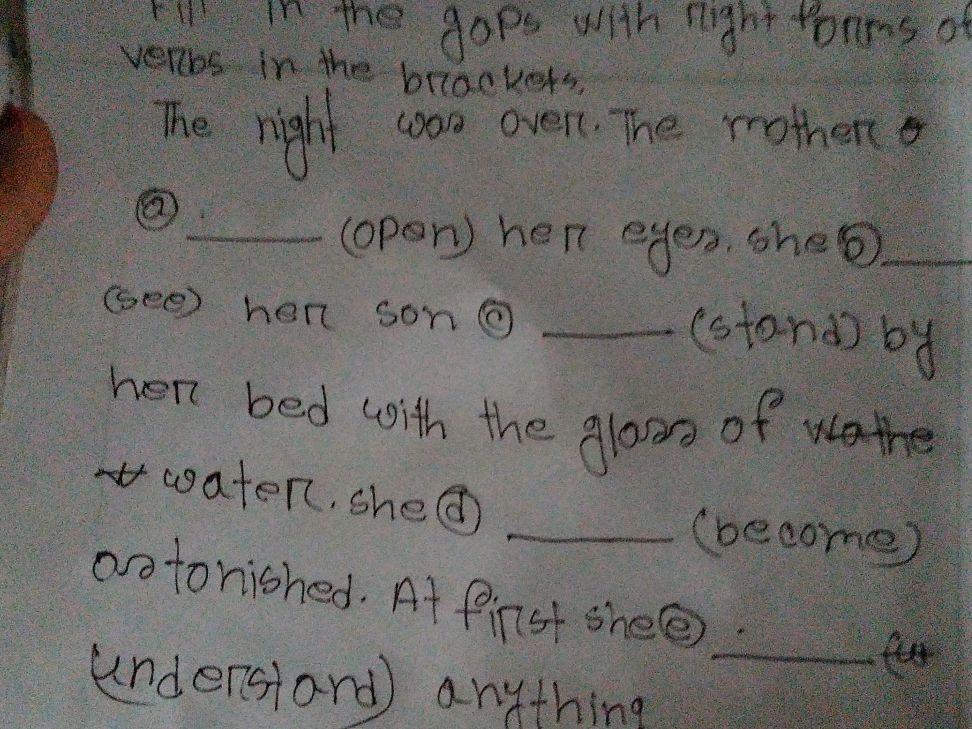 Fill in the gaps with right forms of verbs | StudyX