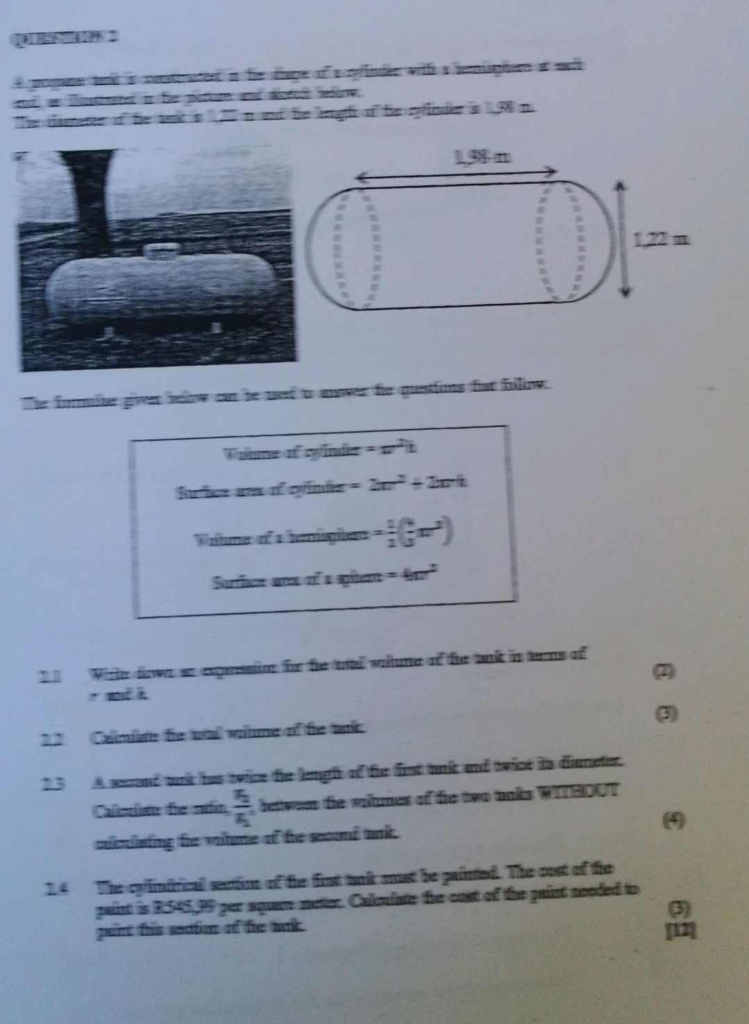QUESTION 2 A propane tank is constructed in