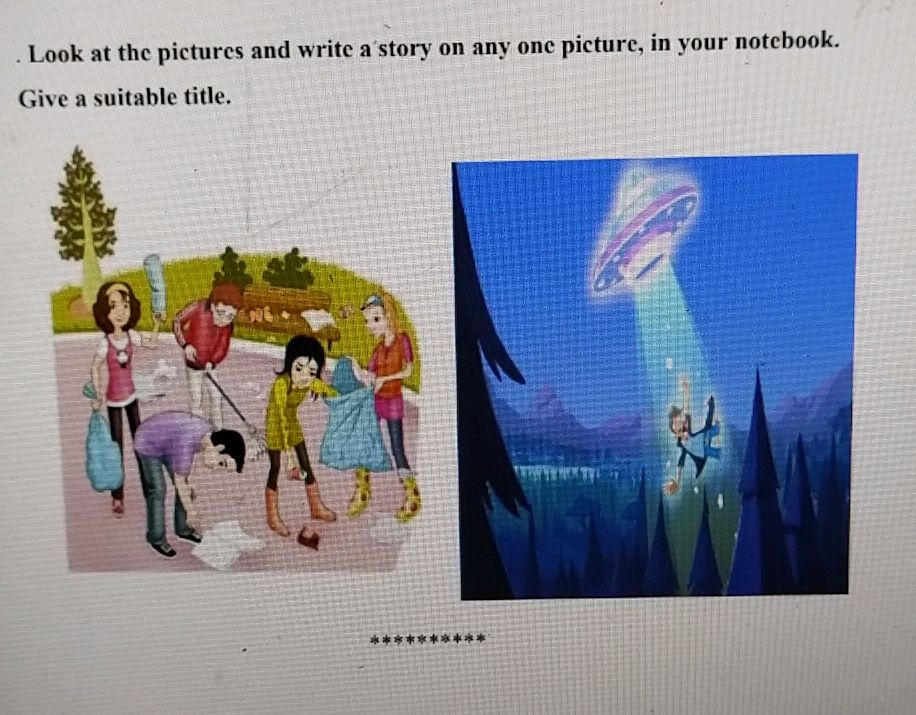Look at the pictures and write a story on | StudyX