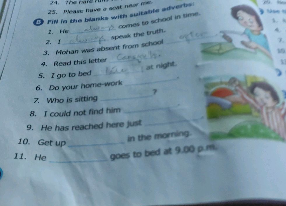 Fill in the blanks with suitable adverbs: | StudyX