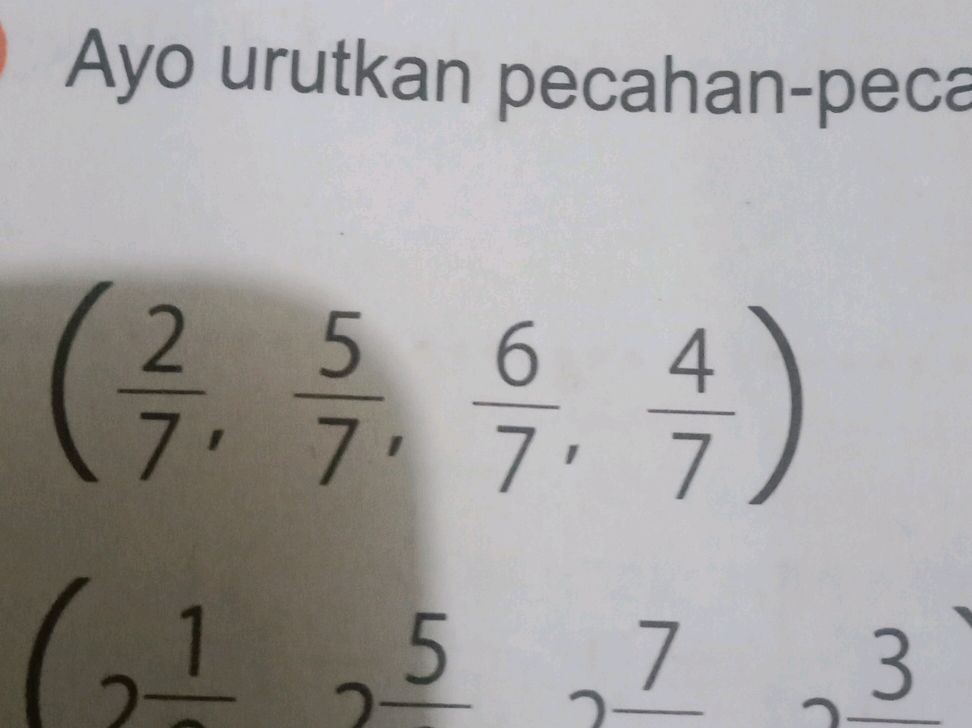 Urutkan pecahan-pecahan berikut: $ ( | StudyX