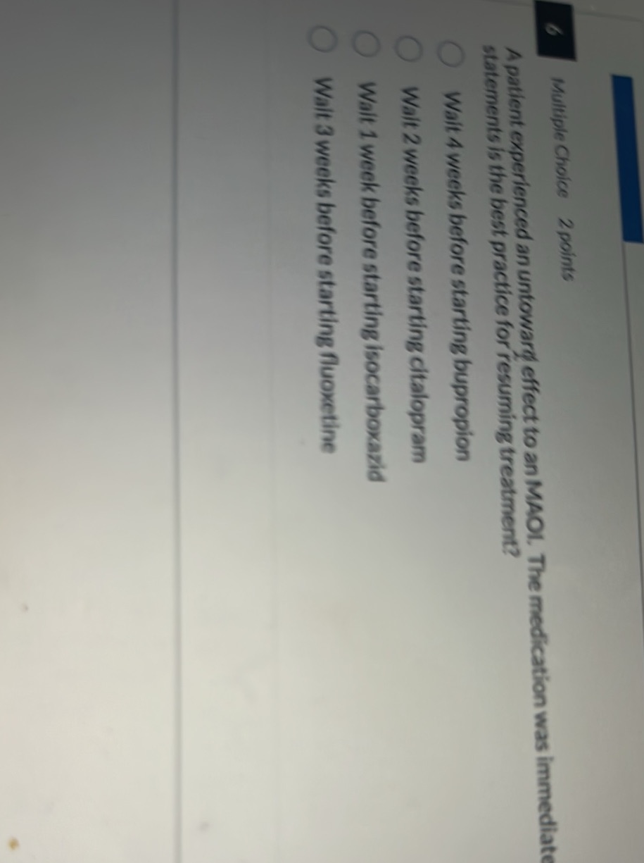 A patient experienced an untoward effect to | StudyX