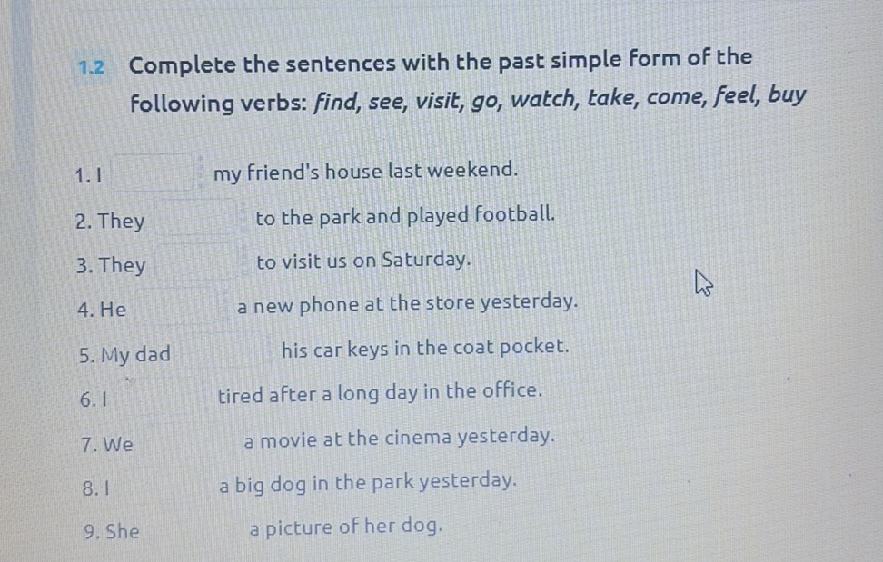 1. Complete the sentences with the past | StudyX