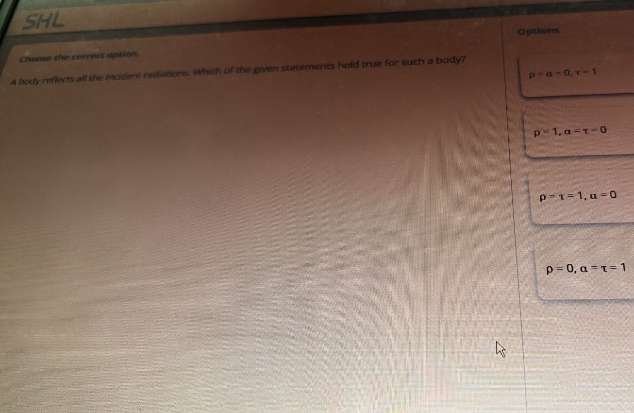 A body reflects all the incident radiations. | StudyX