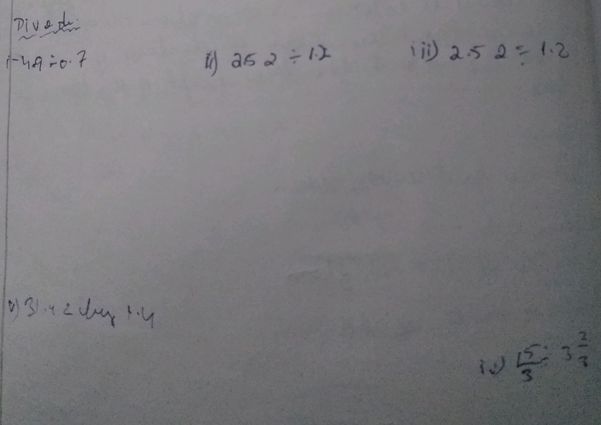Divide: 1) -49 ÷ 0.7 ii) 252 ÷ 1.2 iii) | StudyX